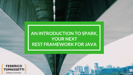 An introduction to Spark, your next REST Framework for Java - Strumenta