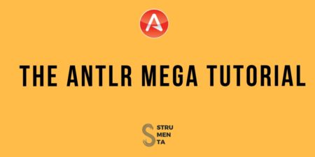 The ANTLR Mega Tutorial