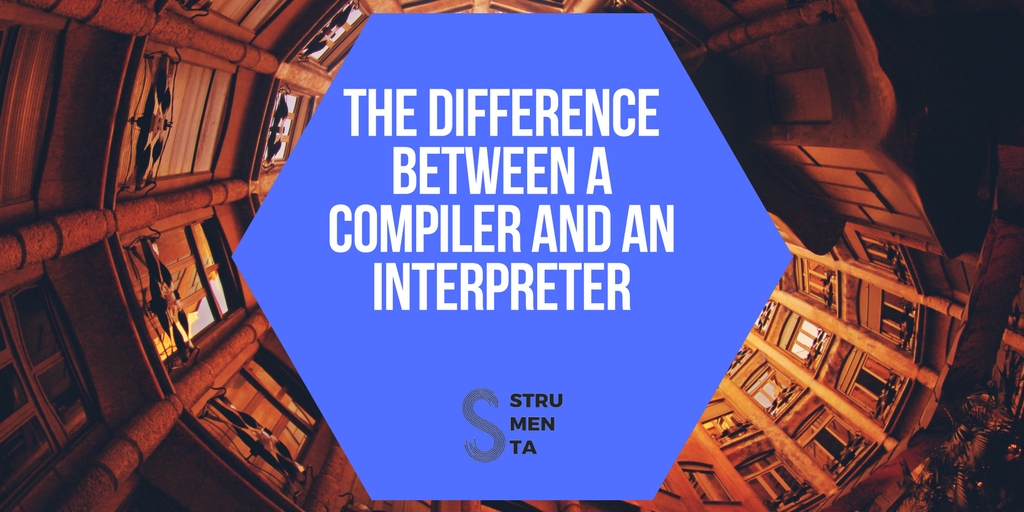 The Difference Between A Compiler And An Interpreter