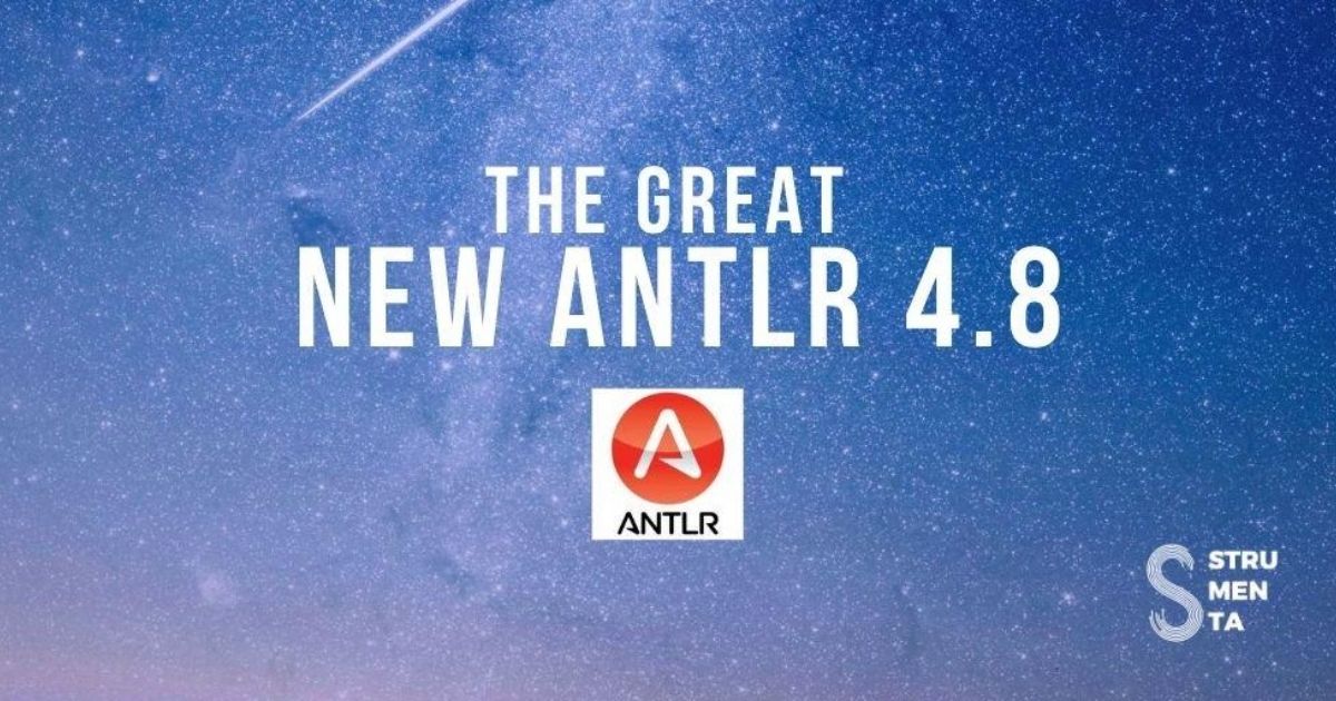 The Great New ANTLR 4.8 - Strumenta