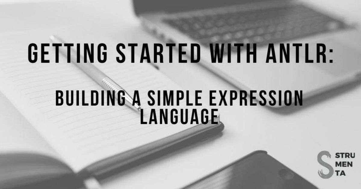 Building a simple expression language - Strumenta