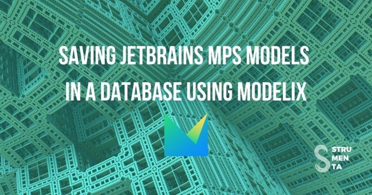 Saving JetBrains MPS models in a database using Modelix - Strumenta